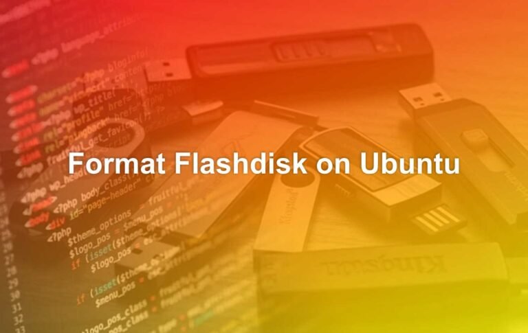 How To Format Flashdisk On Ubuntu Via Terminal Matob