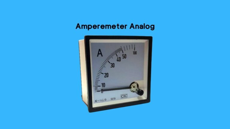 Ammeter: Definition, Function, How It Works - Matob