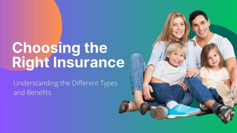 Choosing The Right Insurance: Understanding The Different Types And ...